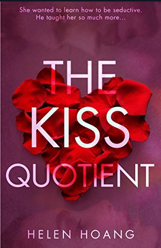 The Kiss Quotient by Helen Hoang | Goodreads