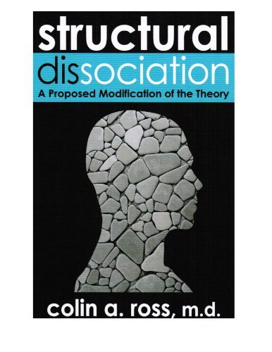 Structural Dissociation: A Proposed Modification of the Theory by Colin ...