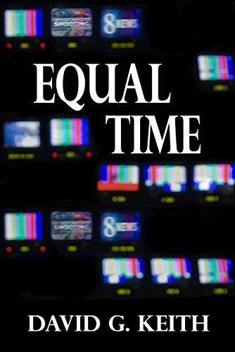 Equal Time by David Keith | Goodreads