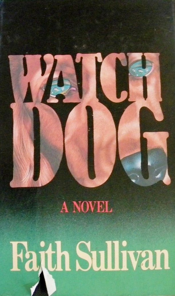 Watchdog by Faith Sullivan | Goodreads