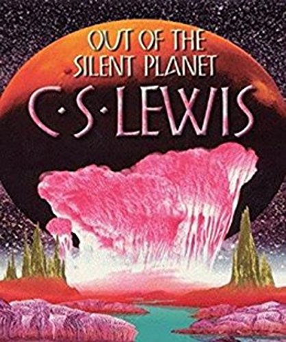 Out of the Silent Planet by C.S. Lewis | Goodreads