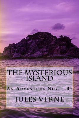The Mysterious Island by Jules Verne | Goodreads