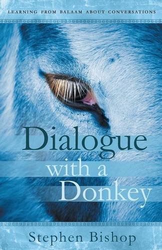 Dialogue with a Donkey by Stephen Bishop | Goodreads