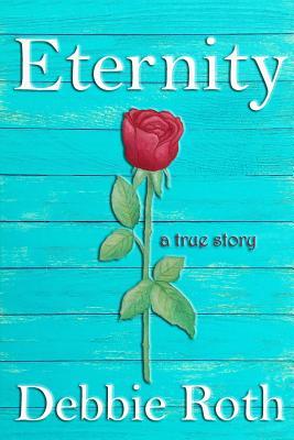 Eternity by Debbie Roth | Goodreads