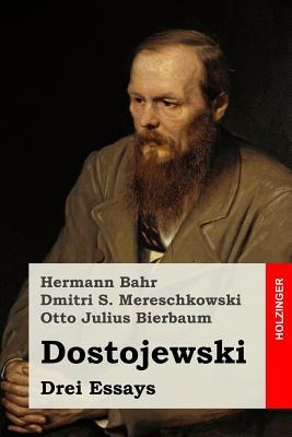 Dostojewski: Drei Essays (German Edition) by Hermann Bahr | Goodreads