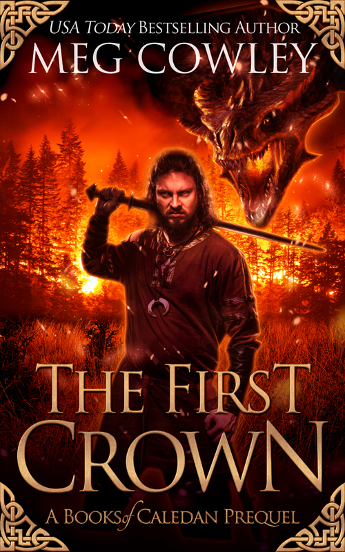 The First Crown (Books of Caledan, #0.5) by Meg Cowley | Goodreads