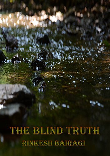 The Blind Truth (Hindi Edition) by Rinkesh Bairagi | Goodreads