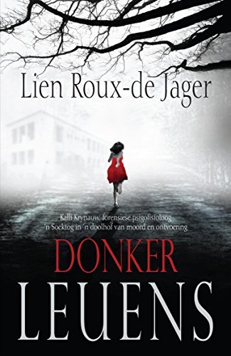Donker leuens (Afrikaans Edition) by Lien Roux-de Jager | Goodreads