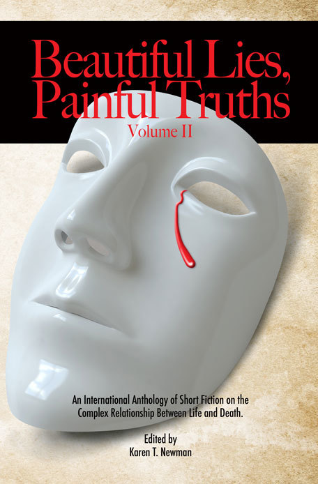 Beautiful Lies, Painful Truths Volume II by Karen T. Newman | Goodreads