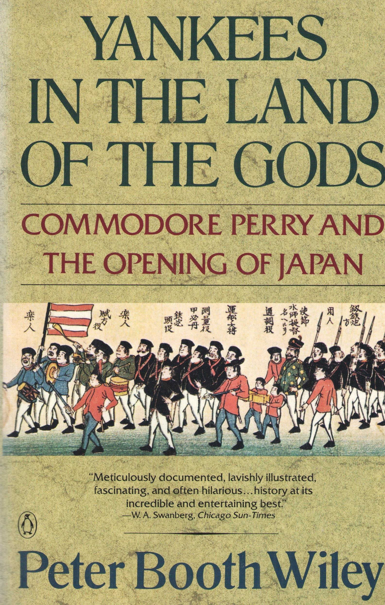 Yankees in the Land of the Gods: Commodore Perry and the Opening of ...