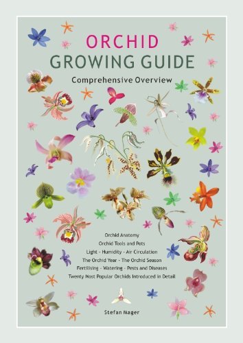 Orchid Growing Guide - A Comprehensive Overview by Stefan Mager | Goodreads