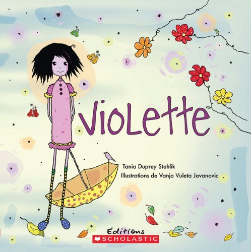 Violette (French Edition) by Tania Duprey Stehlik | Goodreads