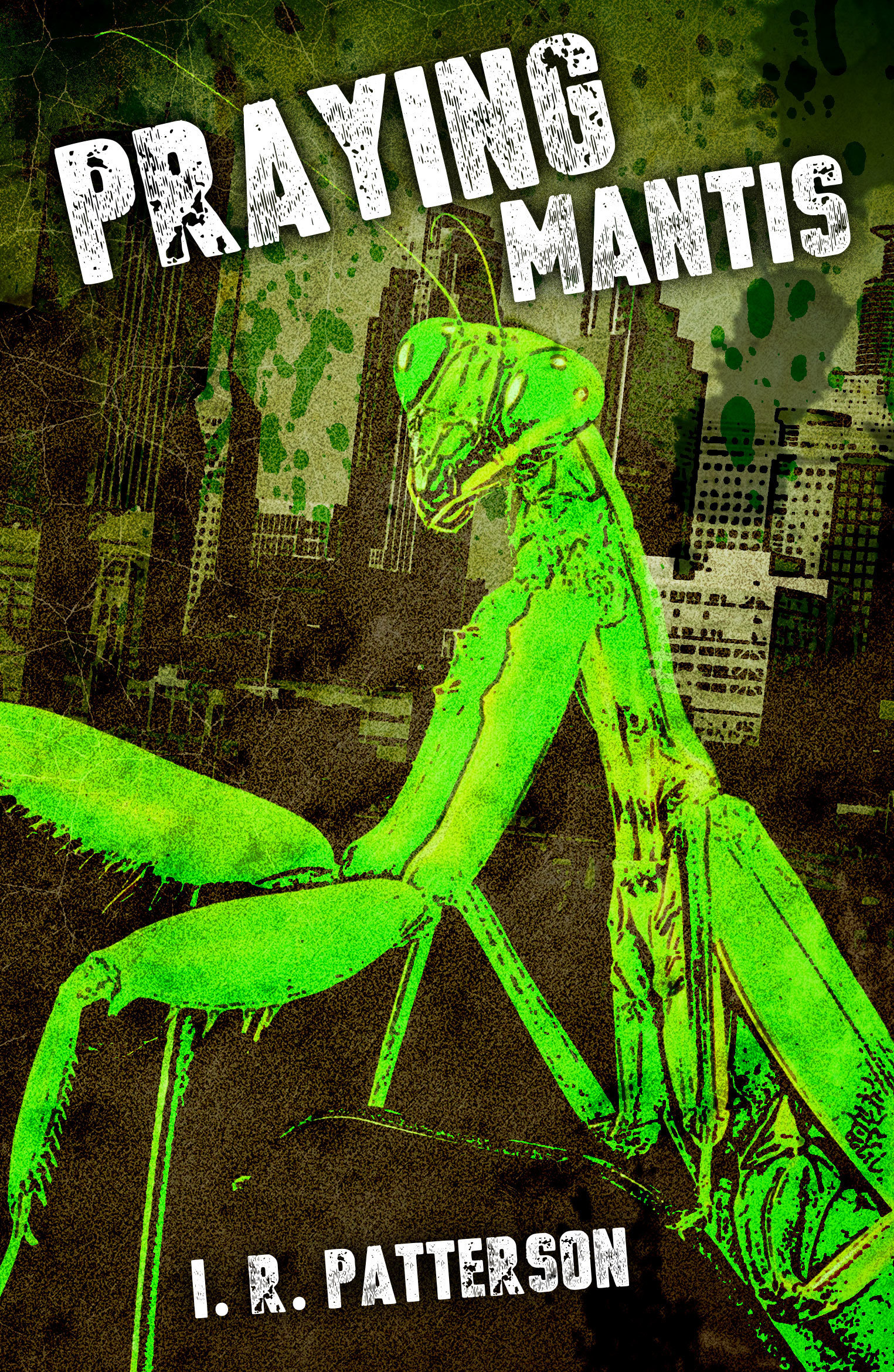 Praying Mantis by I.R. Patterson | Goodreads