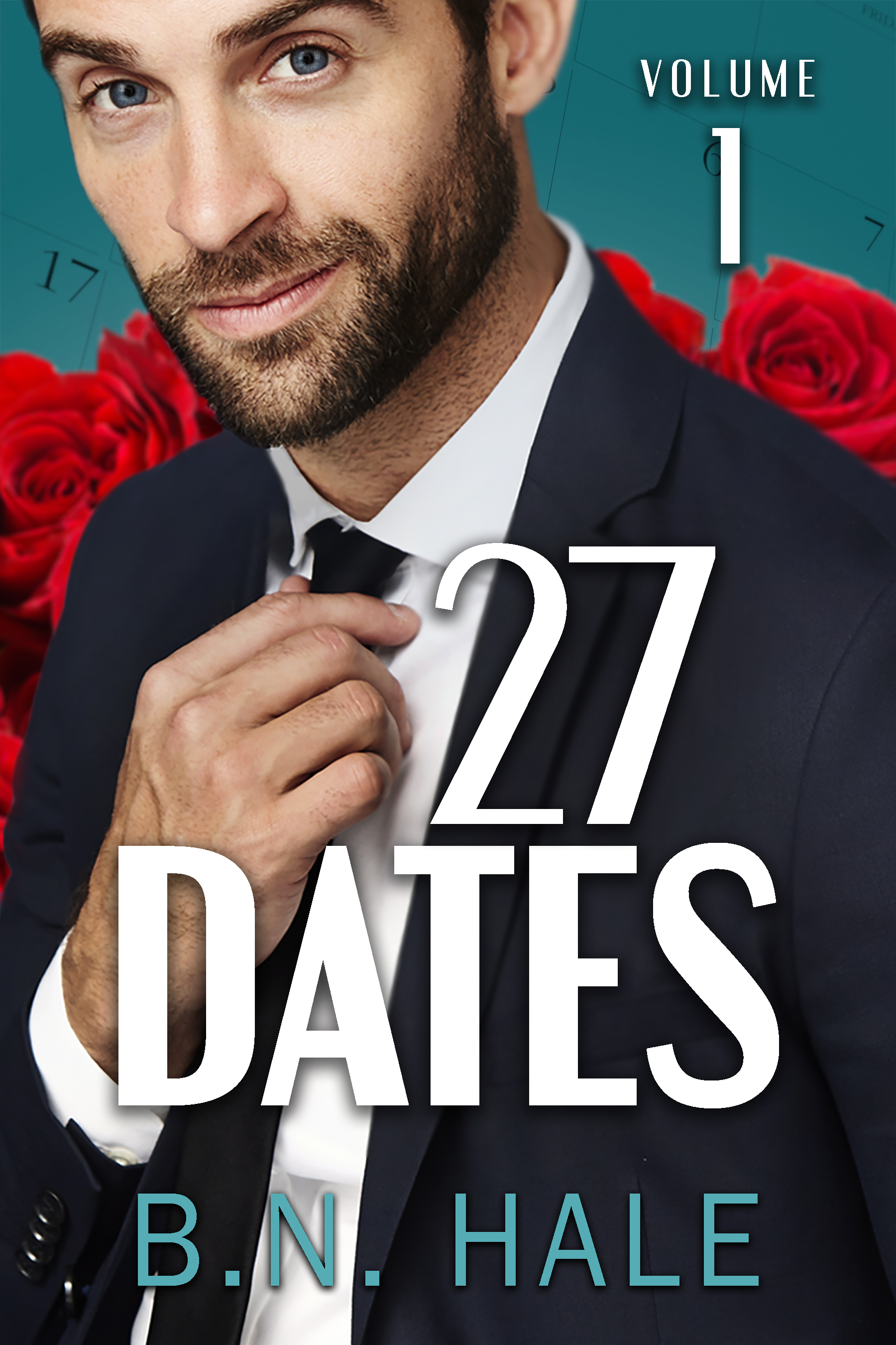 27 Dates: The Valentine's Date (The Dating Challenge #1) by B.N. Hale ...
