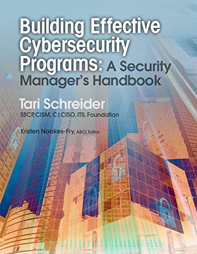 Building Effective Cybersecurity Programs: A Security Manager’s ...