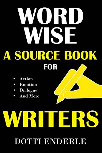 Word Wise: A Source Book for Writers by Dotti Enderle | Goodreads