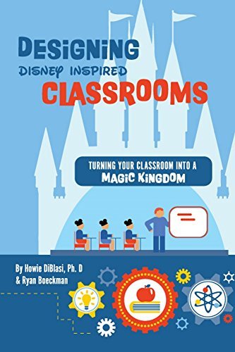 Designing Disney Inspired Classrooms: 200 Projects To Turn Your ...