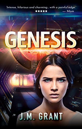 Genesis: Life Evolved by J.M. Grant | Goodreads