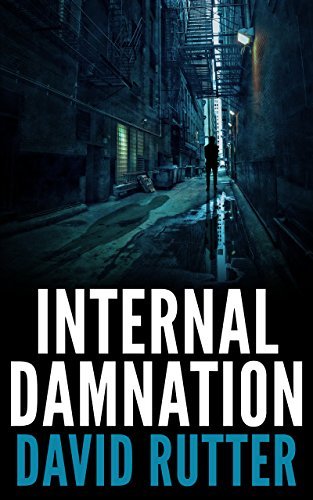 Internal Damnation by David Rutter | Goodreads