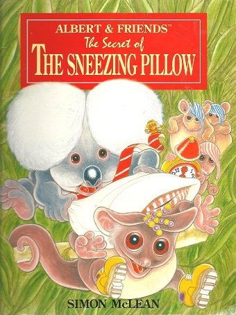Albert & Friends: The Secret of The Sneezing Pillow by Simon McLean ...