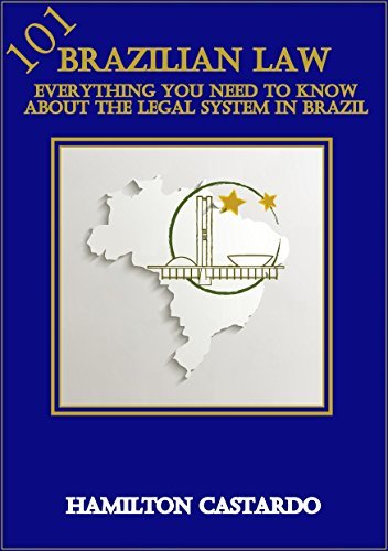 BRAZILIAN LAW 101: Everything You Need to Know About the Legal System ...