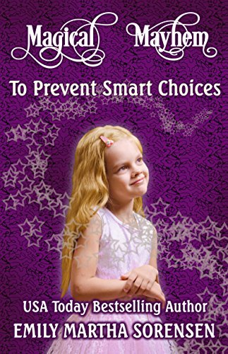 To Prevent Smart Choices by Emily Martha Sorensen | Goodreads