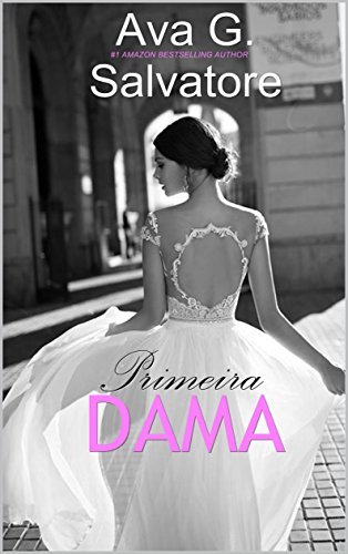 Primeira DAMA (A Lei da Atração Livro 3) by Ava G. Salvatore | Goodreads