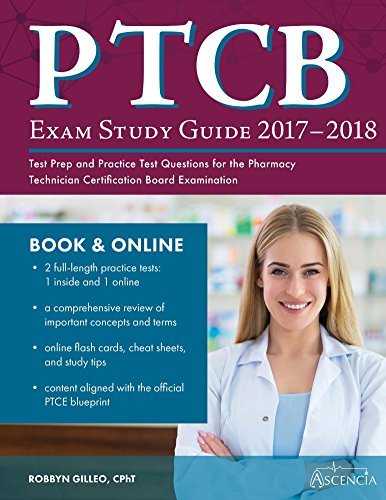 PTCB Exam Study Guide 2017-2018: Test Prep and Practice Test Questions ...