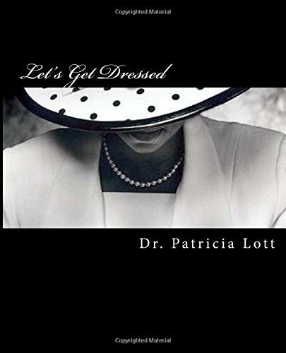 Let's Get Dressed: The 2018 Manual for the Cornerstone Community COGIC ...