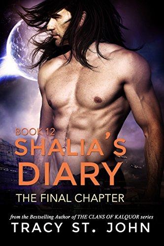Shalia's Diary: The Final Chapter by Tracy St. John | Goodreads