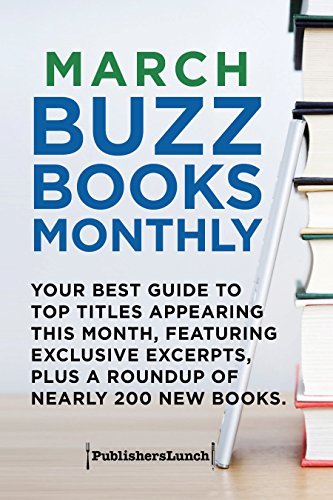 March Buzz Books Monthly: Your Best Guide to Top Titles Appearing This ...