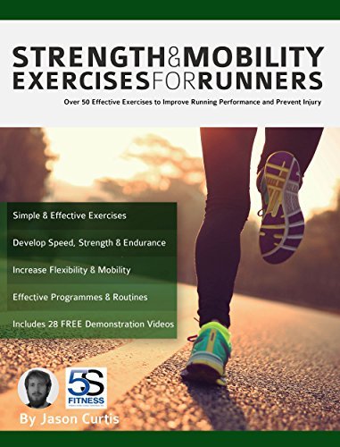 Strength and Mobility Exercises for Runners: Over 50 Effective ...
