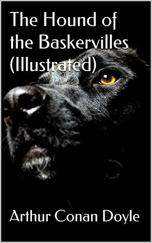 The Hound of the Baskervilles (Illustrated) by Arthur Conan Doyle ...
