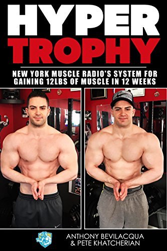 HyperTrophy: GAIN SLABS OF MUSCLE WITH THE ULTIMATE MUSCLE BUILDING ...