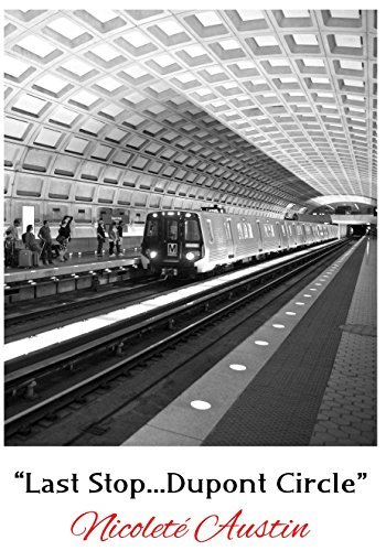 "Last Stop...Dupont Circle" by Nicolete Austin | Goodreads