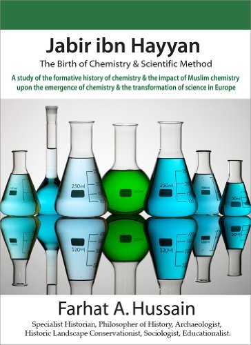 Jabir ibn Hayyan: The Birth of Chemistry & Scientific Method by Farhat ...