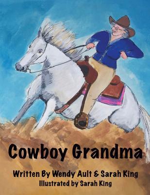 Cowboy Grandma by Wendy Ault | Goodreads