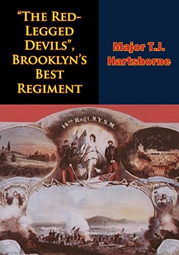 “The Red-Legged Devils”, Brooklyn’s Best Regiment by Major T.J ...