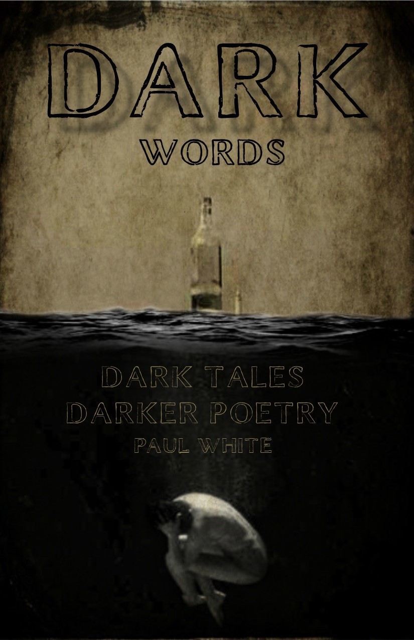 Dark Words by Paul White | Goodreads