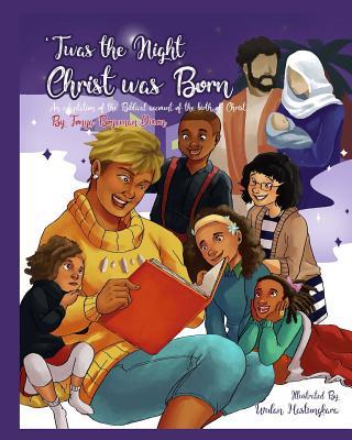 T'was the Night Christ was Born by Tonya Bozeman Dixon | Goodreads