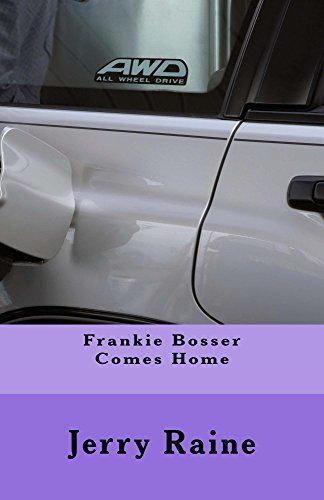 Frankie Bosser Comes Home by Jerry Raine | Goodreads