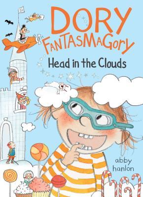 Dory Fantasmagory: Head in the Clouds by Abby Hanlon | Goodreads