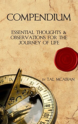 COMPENDIUM: Essential Thoughts & Observations for the Journey of Life ...