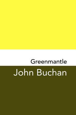 Greenmantle: Original and Unabridged by John Buchan | Goodreads