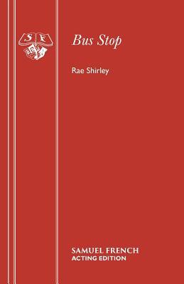 Bus Stop by Rae Shirley | Goodreads