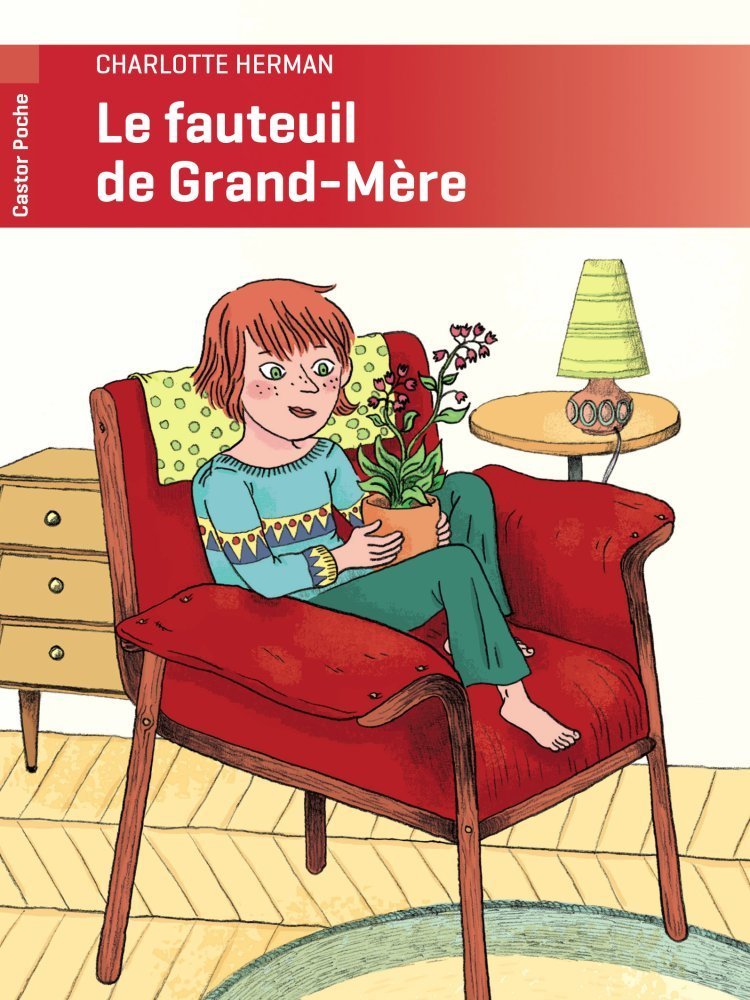 Le fauteuil de Grand-Mère by Charlotte Herman | Goodreads