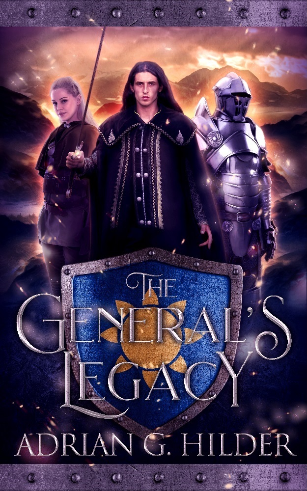 The General's Legacy by Adrian G. Hilder | Goodreads