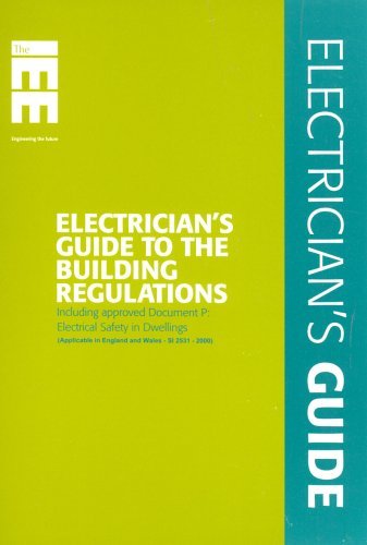 Electrician's Guide to the Building Regulations: Including Approved ...