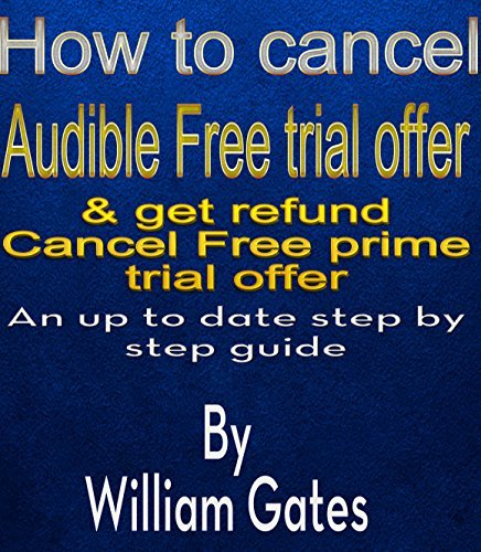 How to Cancel Audible Free Trial Offer & get refund: An up to date step ...