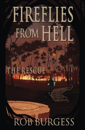 The Rescue (Fireflies from Hell Book 2) by Rob Burgess | Goodreads